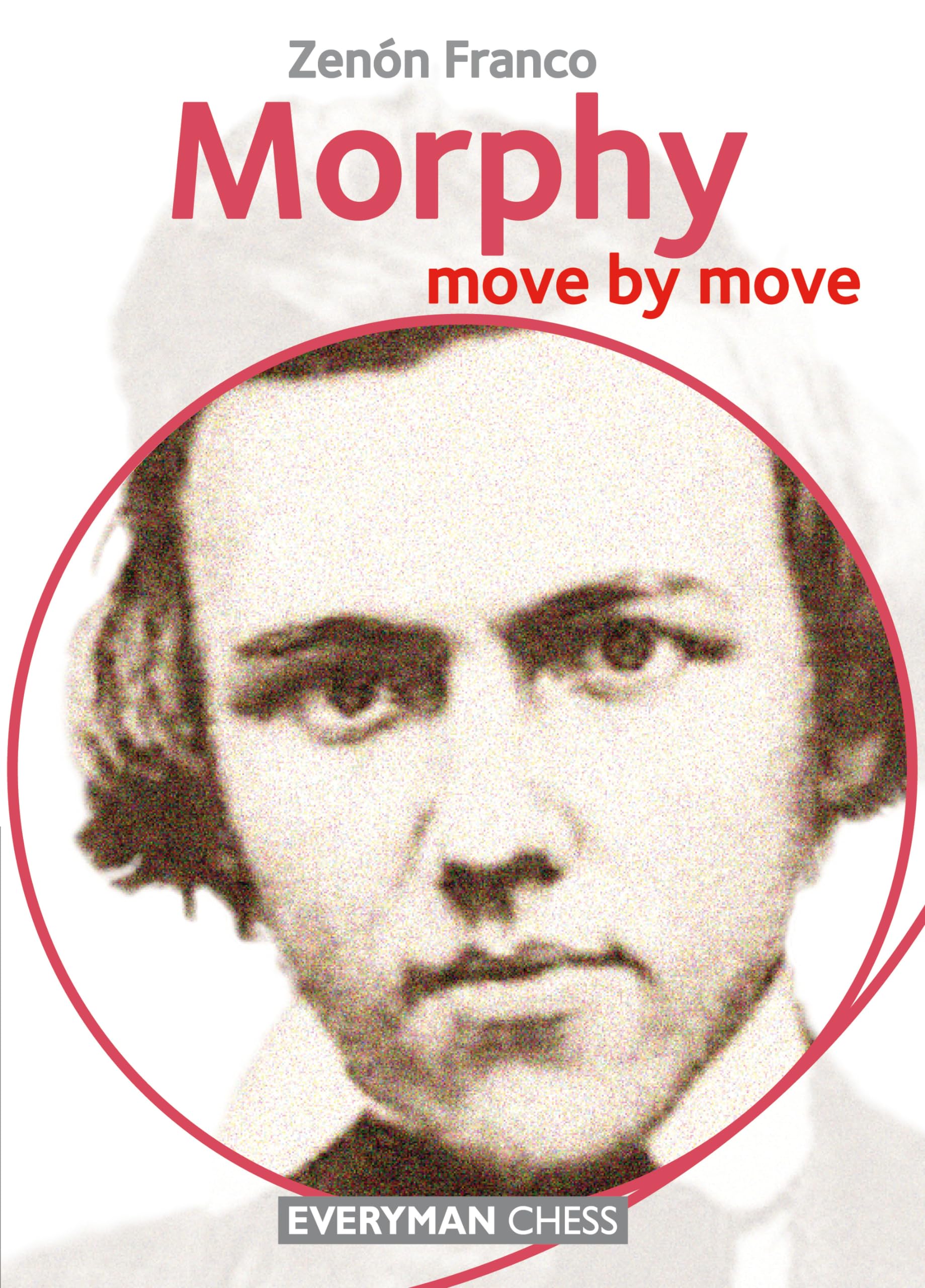 Morphy - Move by Move: Franco, Zenón: 9781781943618: Amazon.com: Books