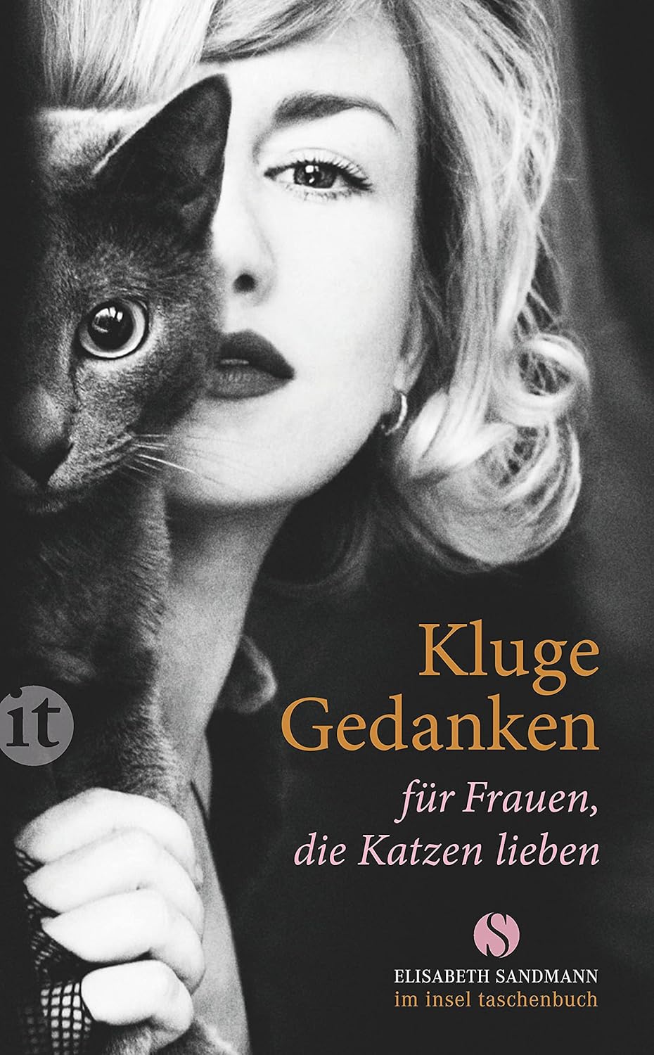 Kluge Gedanken für Frauen, die Katzen lieben (insel taschenbuch ...