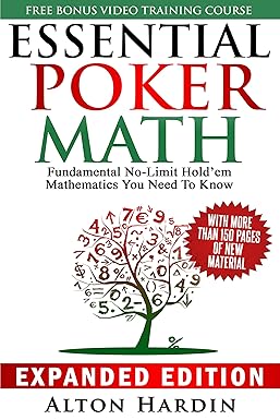 Essential Poker Math, Expanded Edition: Fundamental No Limit Hold'em ...