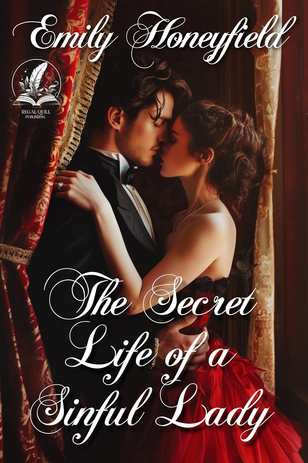 The Secret Life of a Sinful Lady: A Historical Regency Romance Novel (Noble Hearts and Hidden ...