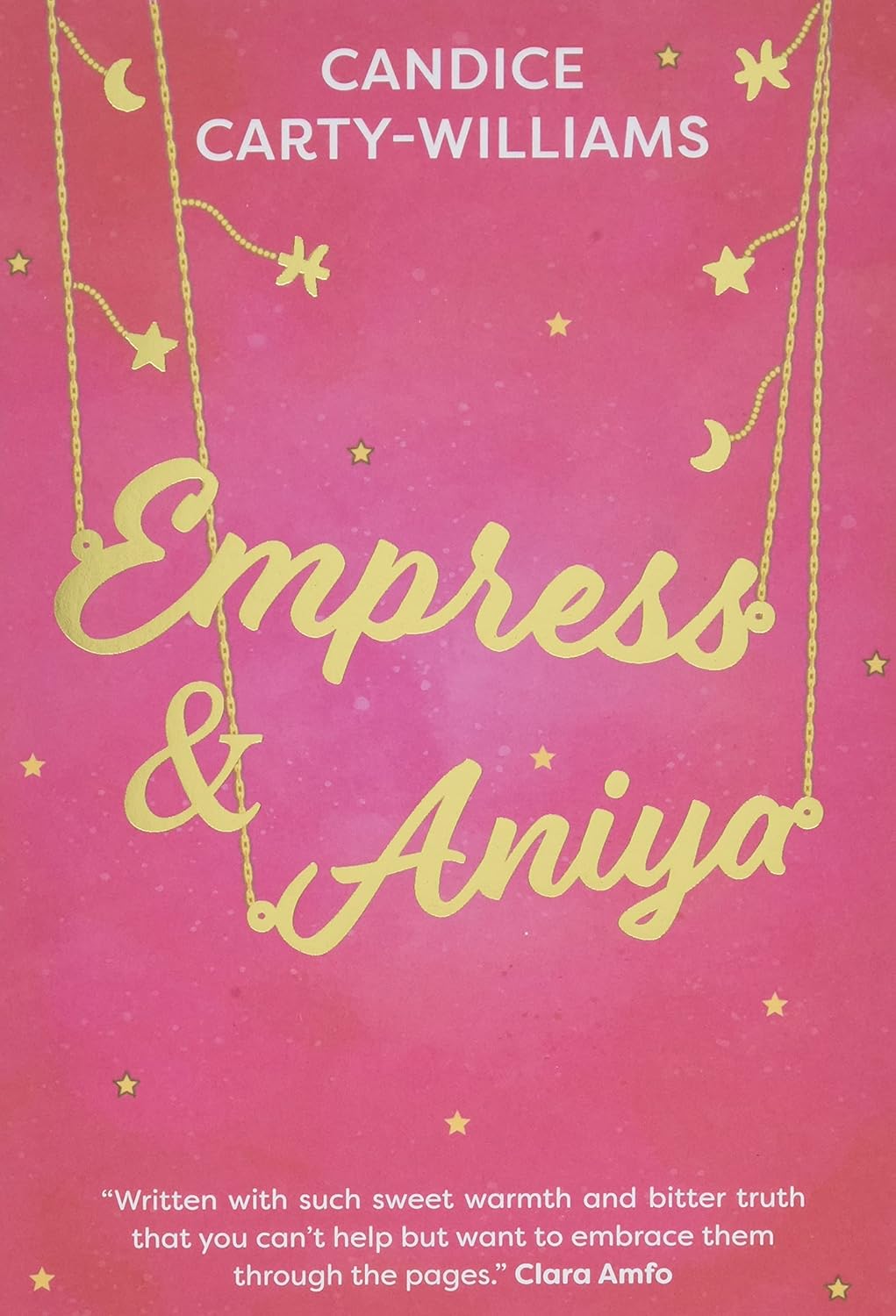 Empress & Aniya: Candice Carty-Williams: 9781913311100: Amazon.com: Books