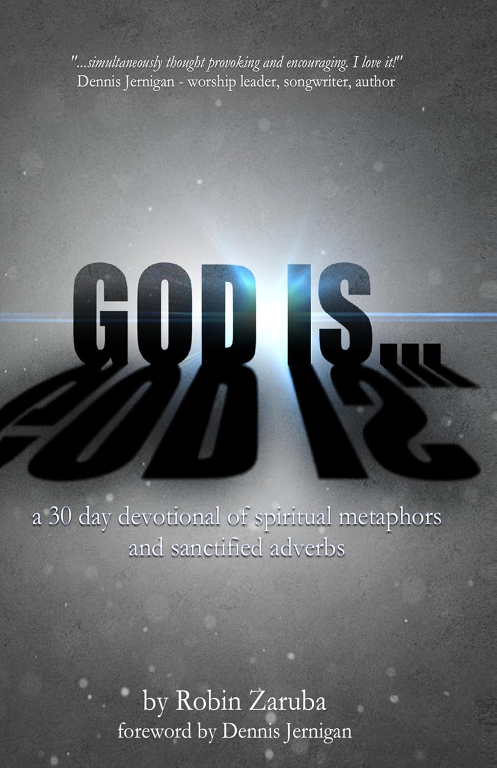 Amazon.com: God Is...: a 30 Day Devotional of Spiritual Metaphors and ...