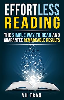 Amazon.com: Effortless Reading: The Simple Way to Read and Guarantee ...