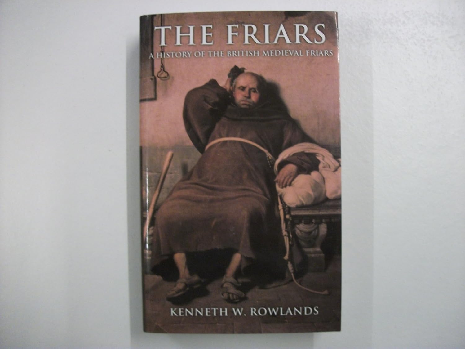 Amazon.com: The Friars: A History of the British Medieval Friars ...