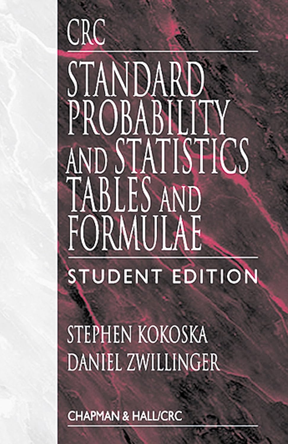 CRC Standard Probability and Statistics Tables and Formulae, Student ...