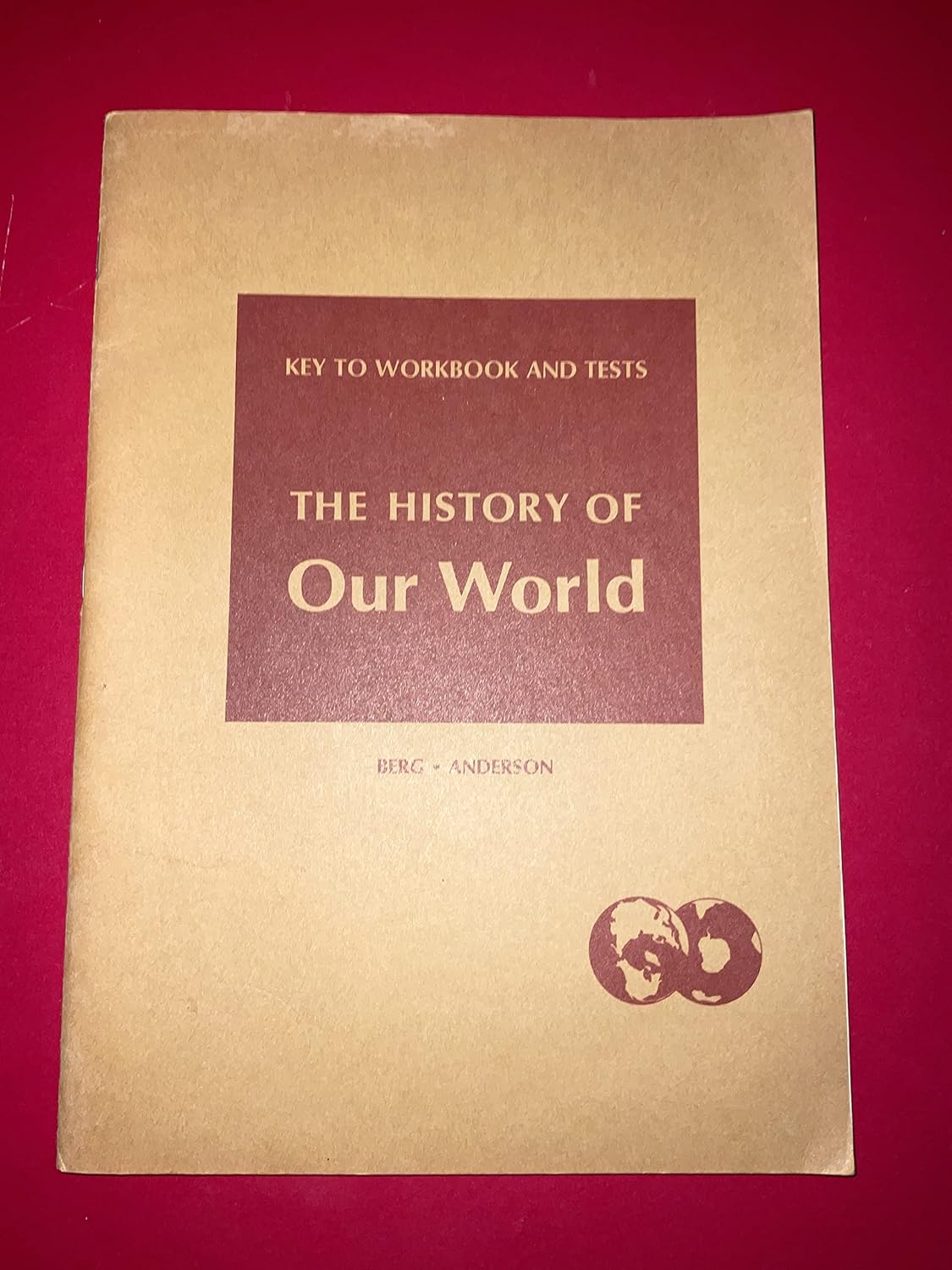 Key to Workbook and Tests, The history of our world (Houghton Mifflin ...