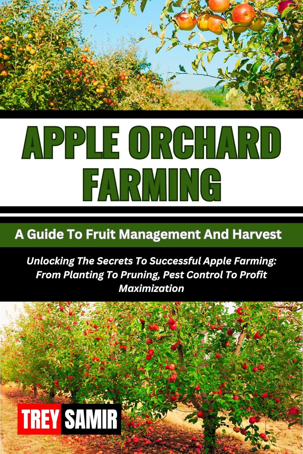 APPLE ORCHARD FARMING A Guide To Fruit Management And Harvest ...