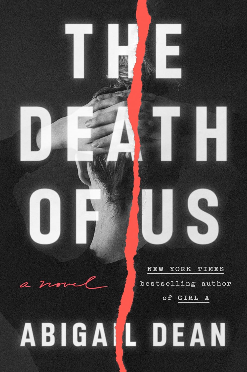 The Death of Us: A Novel: Dean, Abigail: 9780593831137: Amazon.com: Books