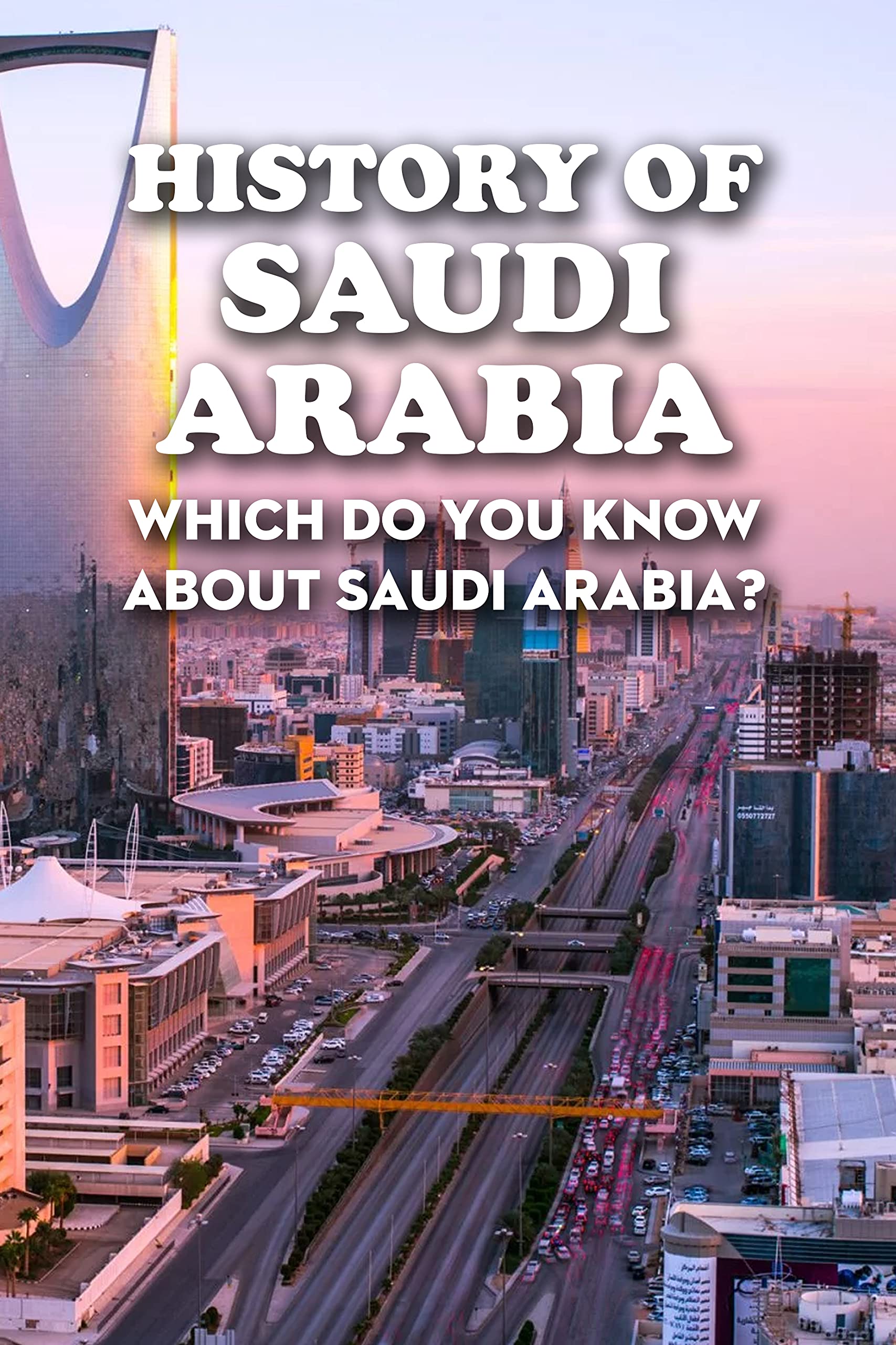 History Of Saudi Arabia Which Do You Know About Saudi | Desertcart INDIA