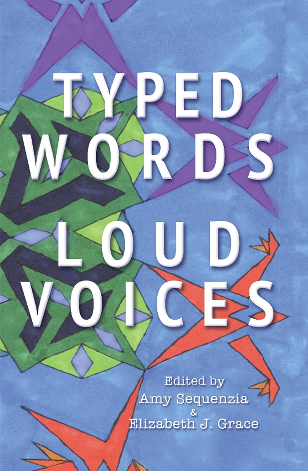 Typed Words Loud Voices eBook : Various, Sequenzia, Amy, Grace ...