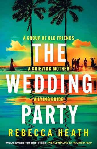 The Wedding Party: An addictive psychological thriller full of twists ...
