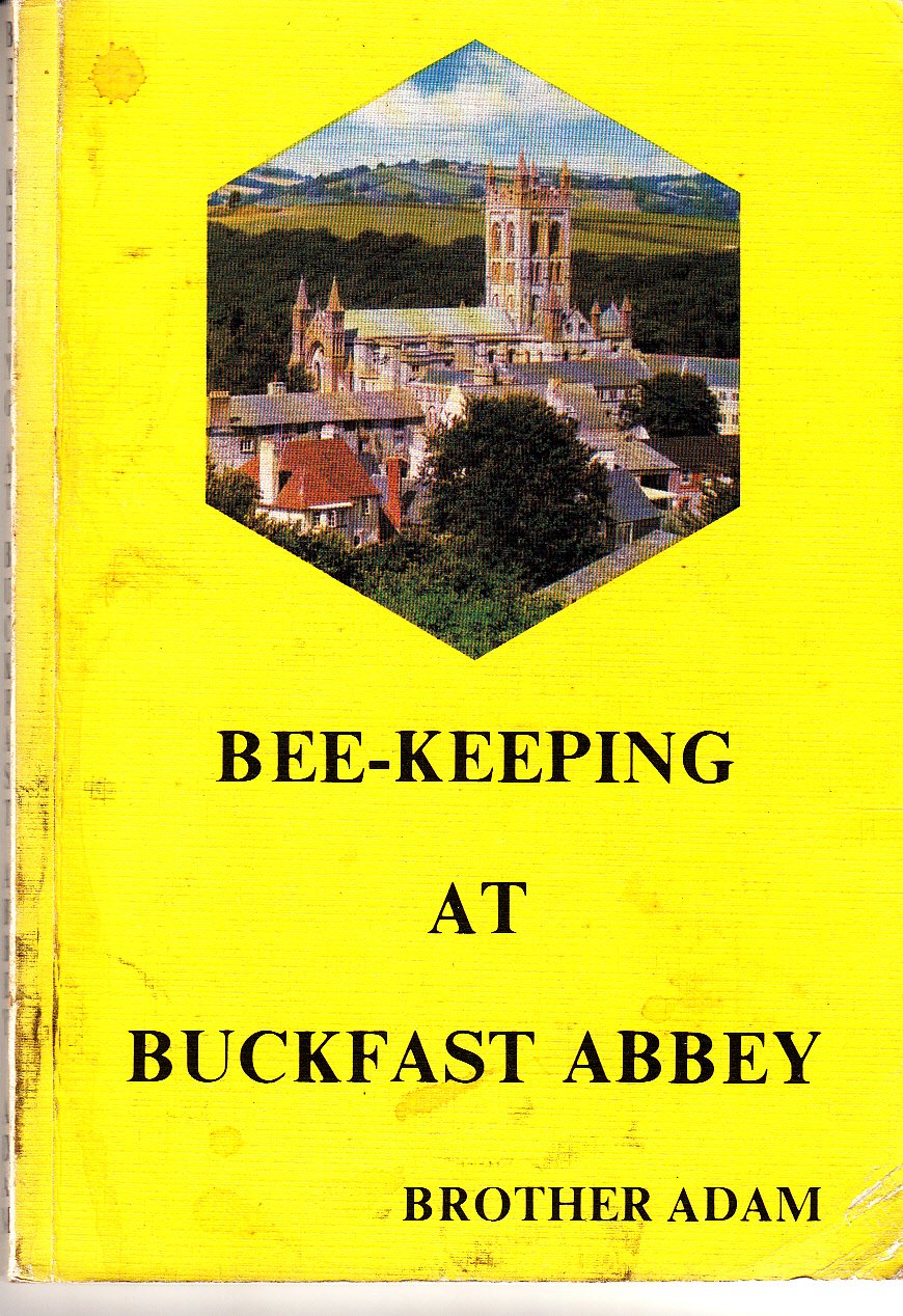 BEE-KEEPING AT BUCKFAST ABBEY, with a section on mead making: Amazon.co ...