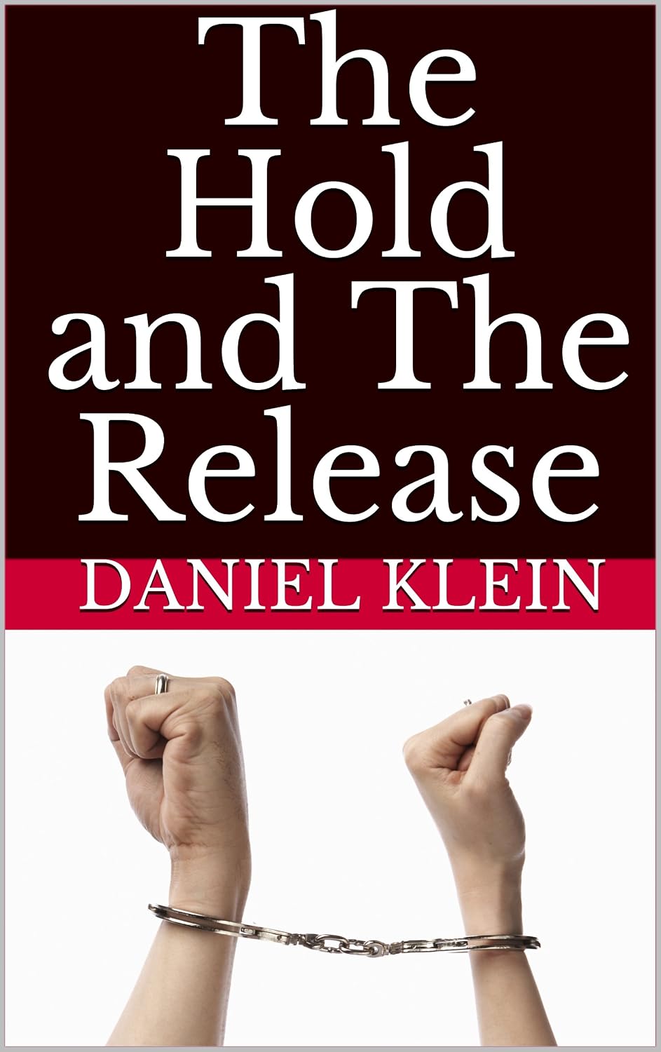 Amazon.com: The Hold and The Release eBook : Klein, Daniel: Kindle Store