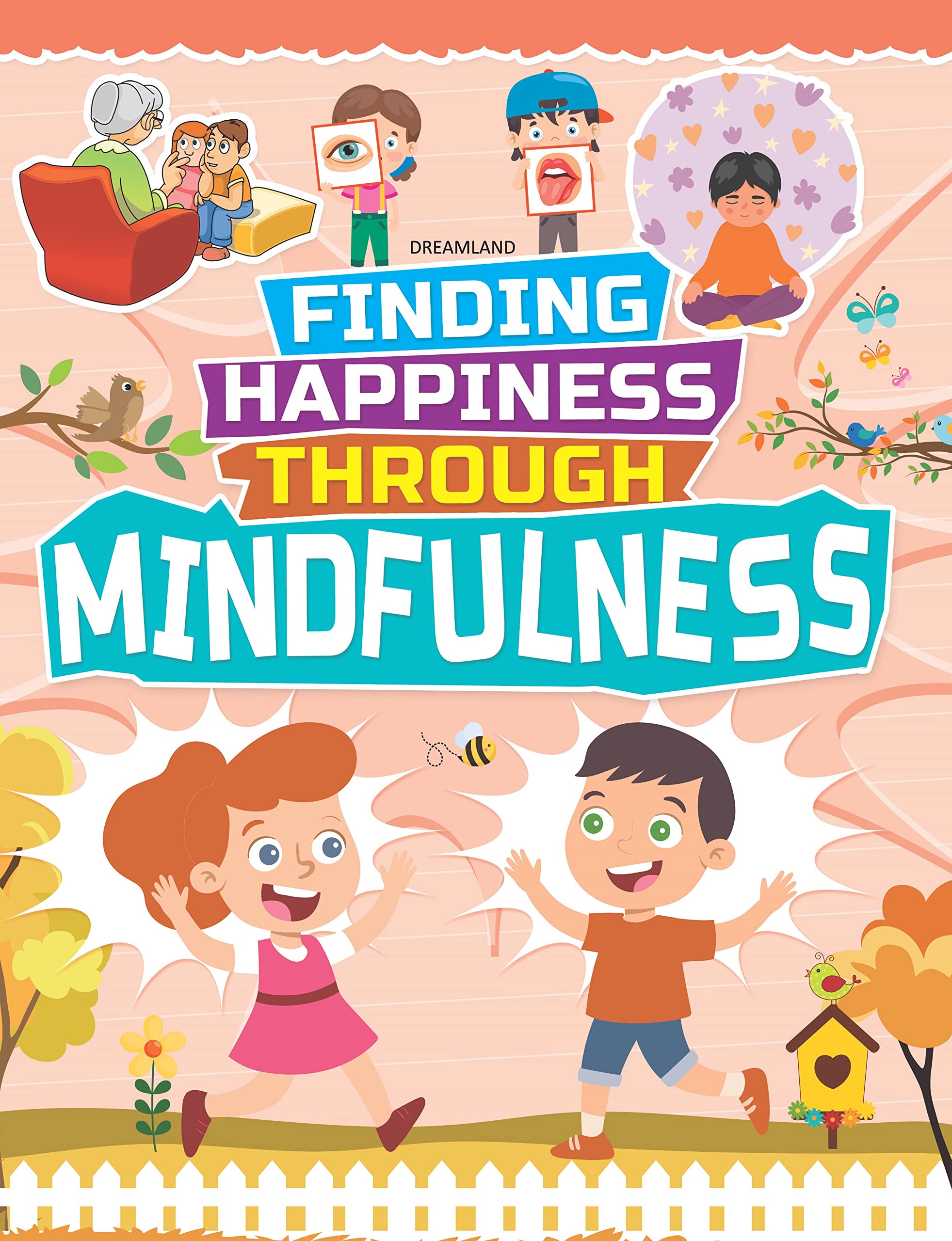 Mindfulness - Finding Happiness Series : Dreamland Publications: Amazon ...