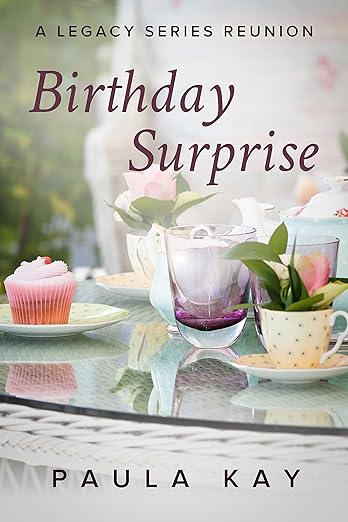 Birthday Surprise: A Legacy Series Reunion - Kindle edition by Kay ...