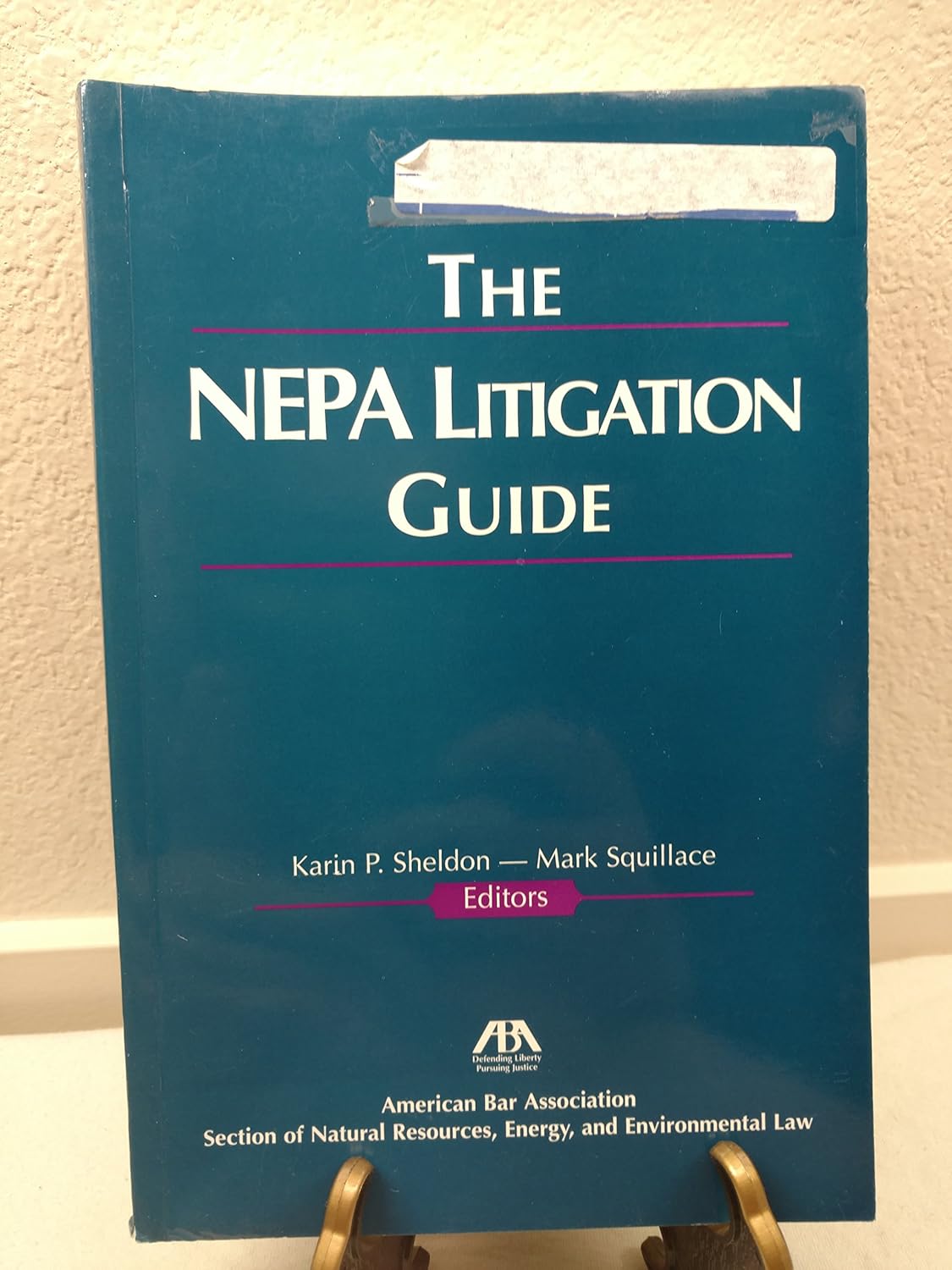 Nepa Litigation Manual: American Bar Association. Section of Natural ...