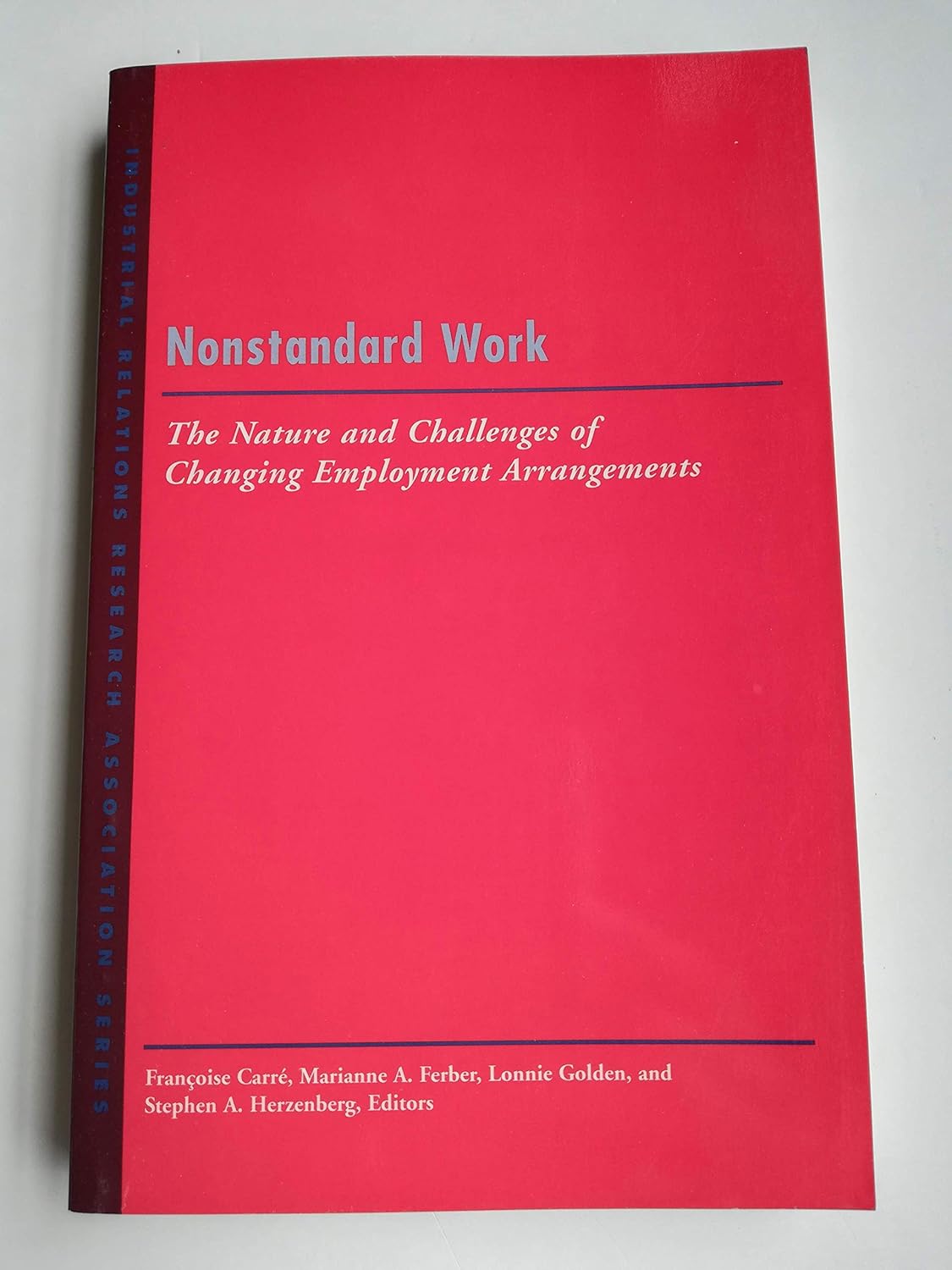 Nonstandard Work: The Nature and Challenges of Emerging Employment ...