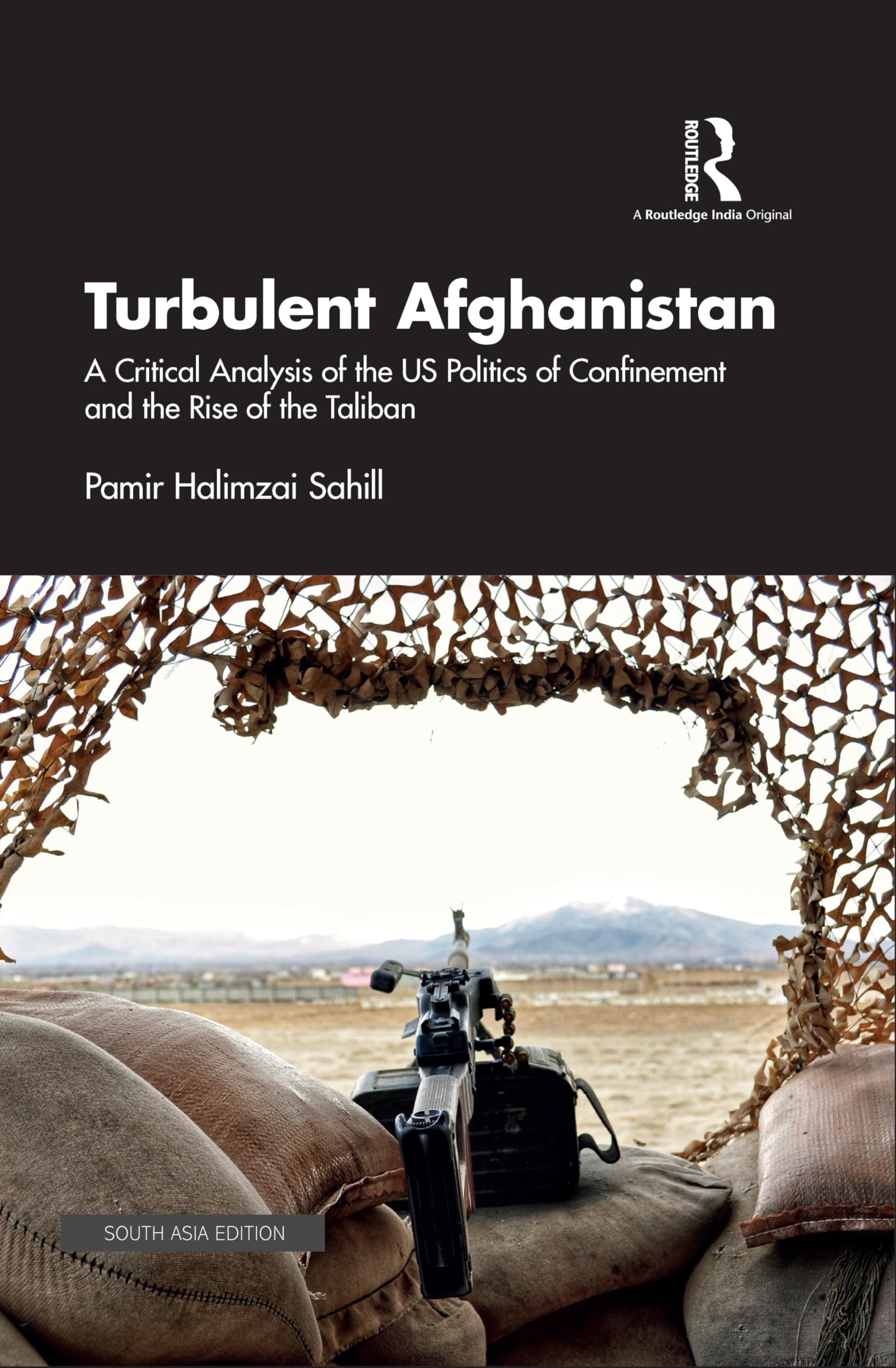 Buy Turbulent Afghanistan: A Critical Analysis of the US Politics of ...