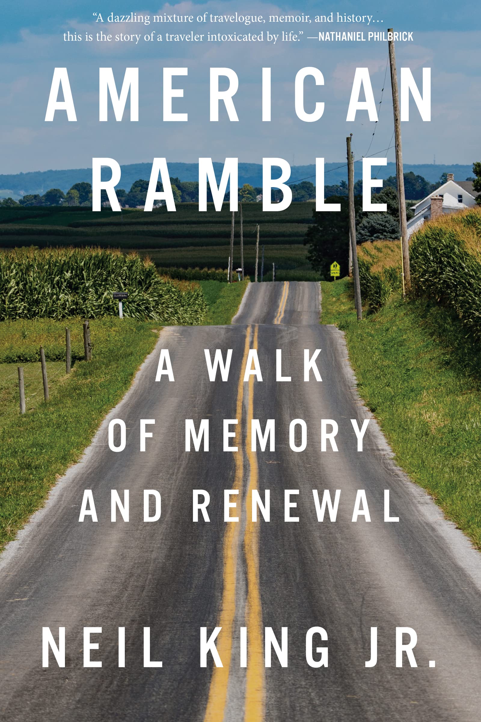 American Ramble: A Walk of Memory and Renewal: King, Neil: 9780358701491: Amazon.com: Books