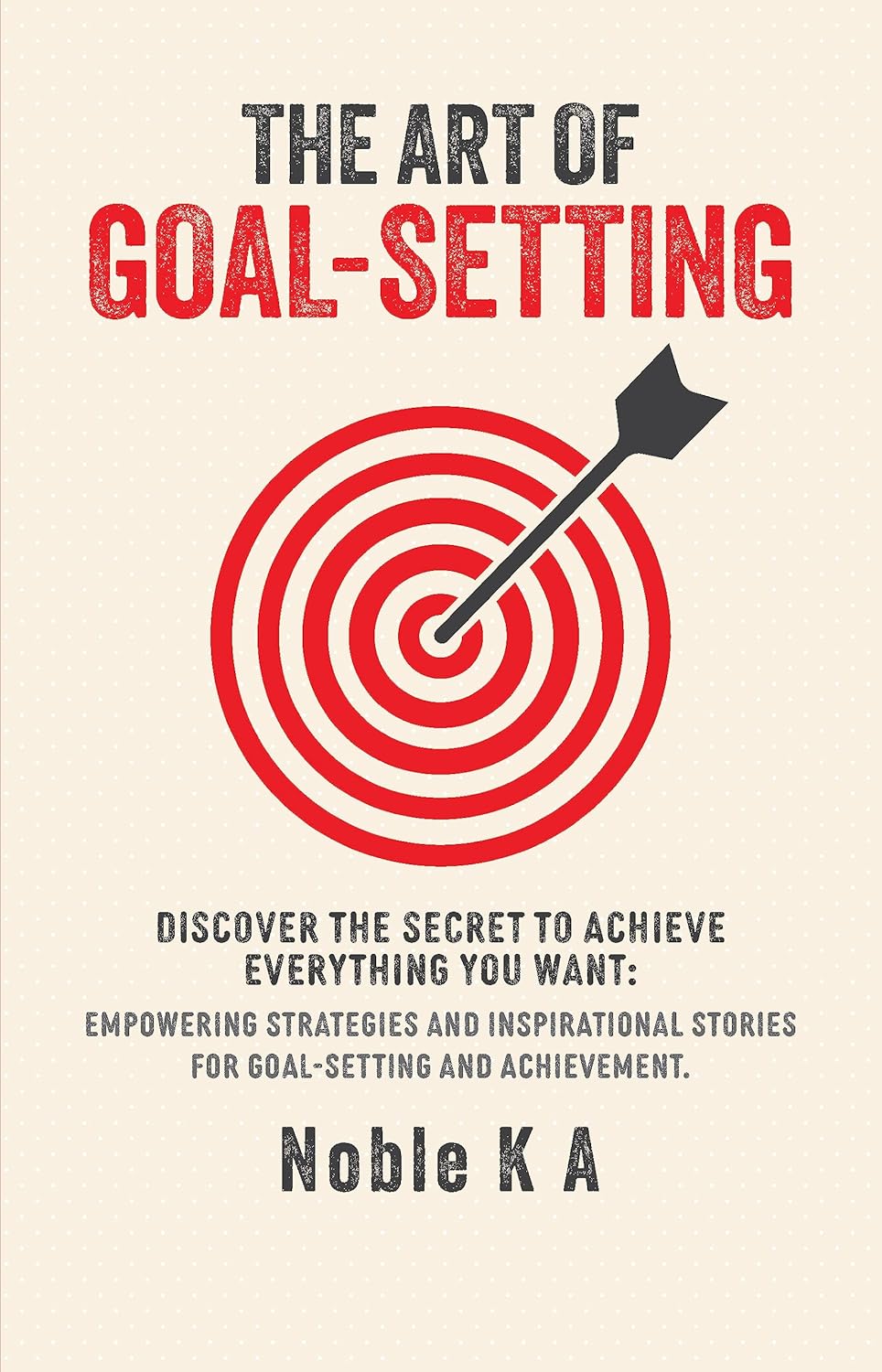 Amazon.com: The Art Of Goal-Setting: Discover the Secret to Achieve ...