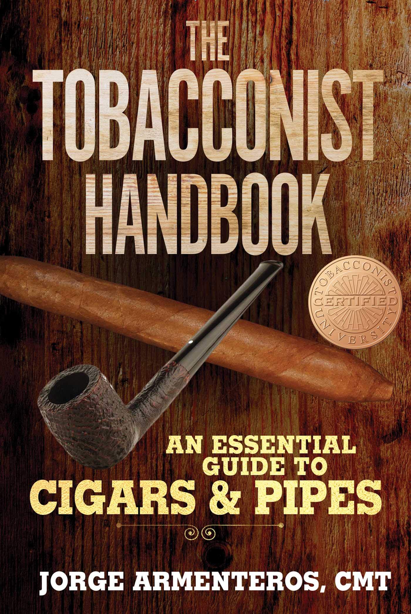 The Tobacconist Handbook: An Essential Guide to Cigars & Pipes ...