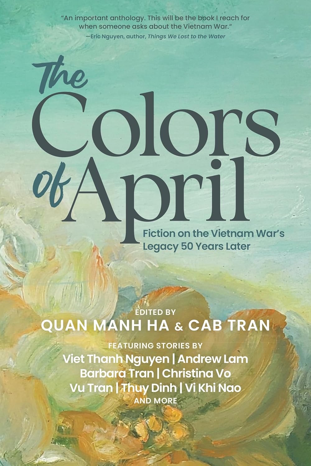 The Colors of April: Fiction on the Vietnam War’s Legacy 50 Years Later ...