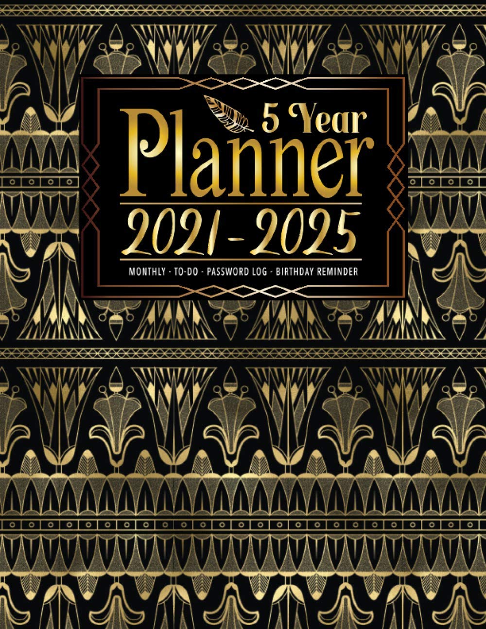 2021 - 2025 5-Year Monthly Planner: Art Deco Agenda Schedule Organiser ...