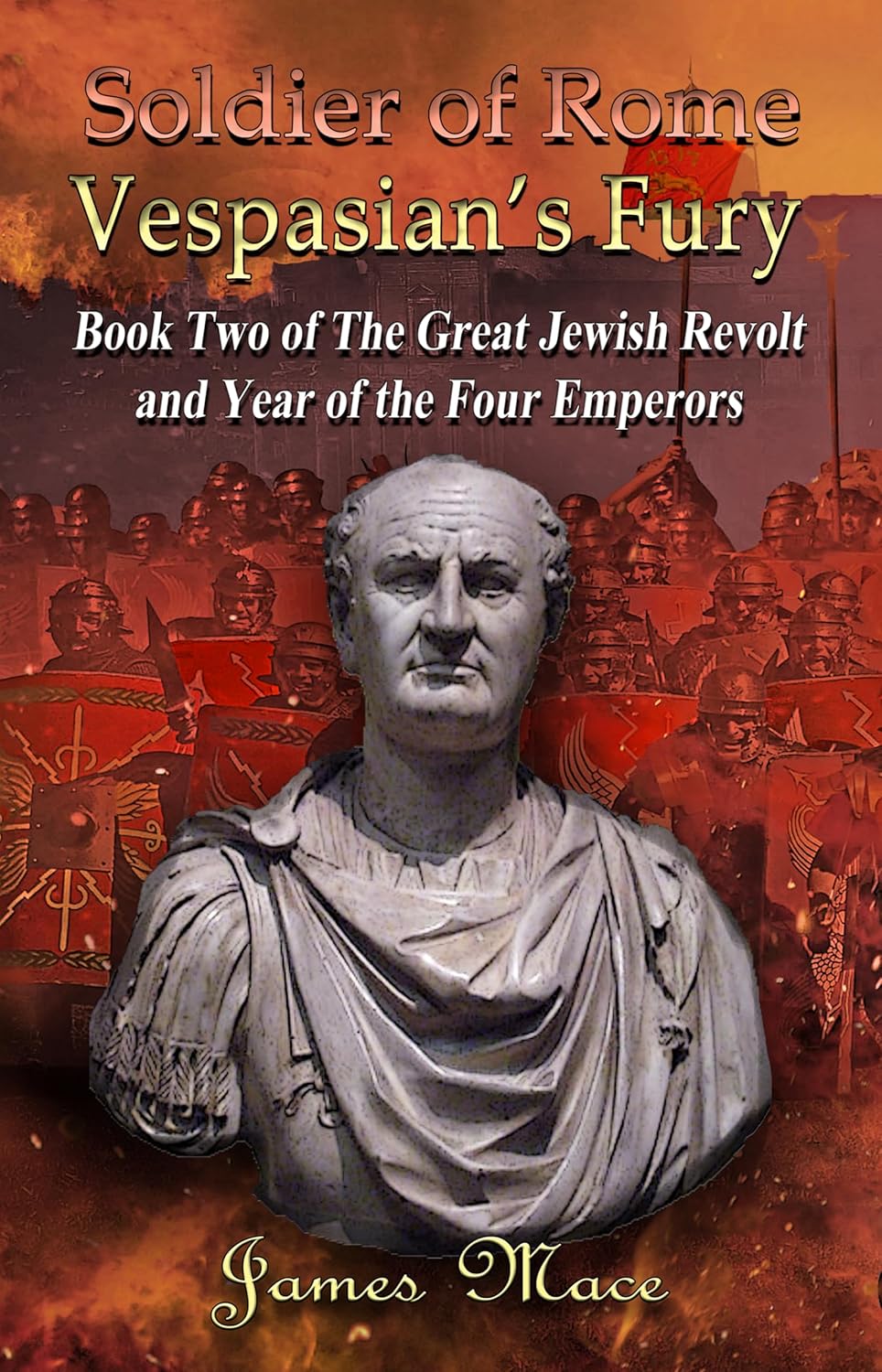 Amazon.com: Soldier of Rome: Vespasian's Fury (The Great Jewish Revolt ...