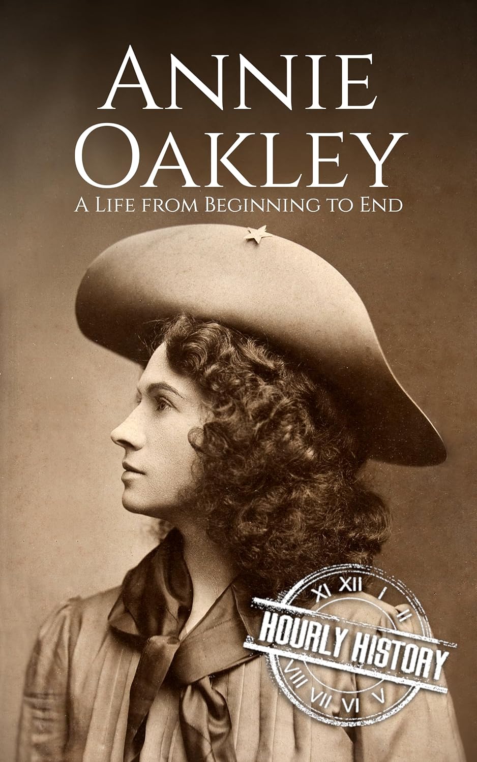 Amazon.com: Annie Oakley: A Life from Beginning to End (Old West) eBook ...