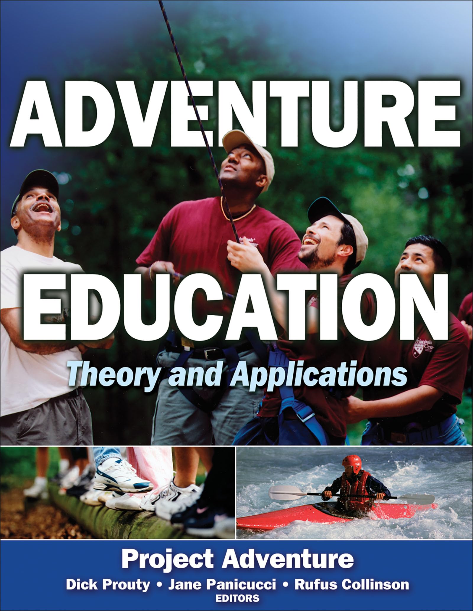 Adventure Education: Theory and Applications: Project Adventure, Inc ...