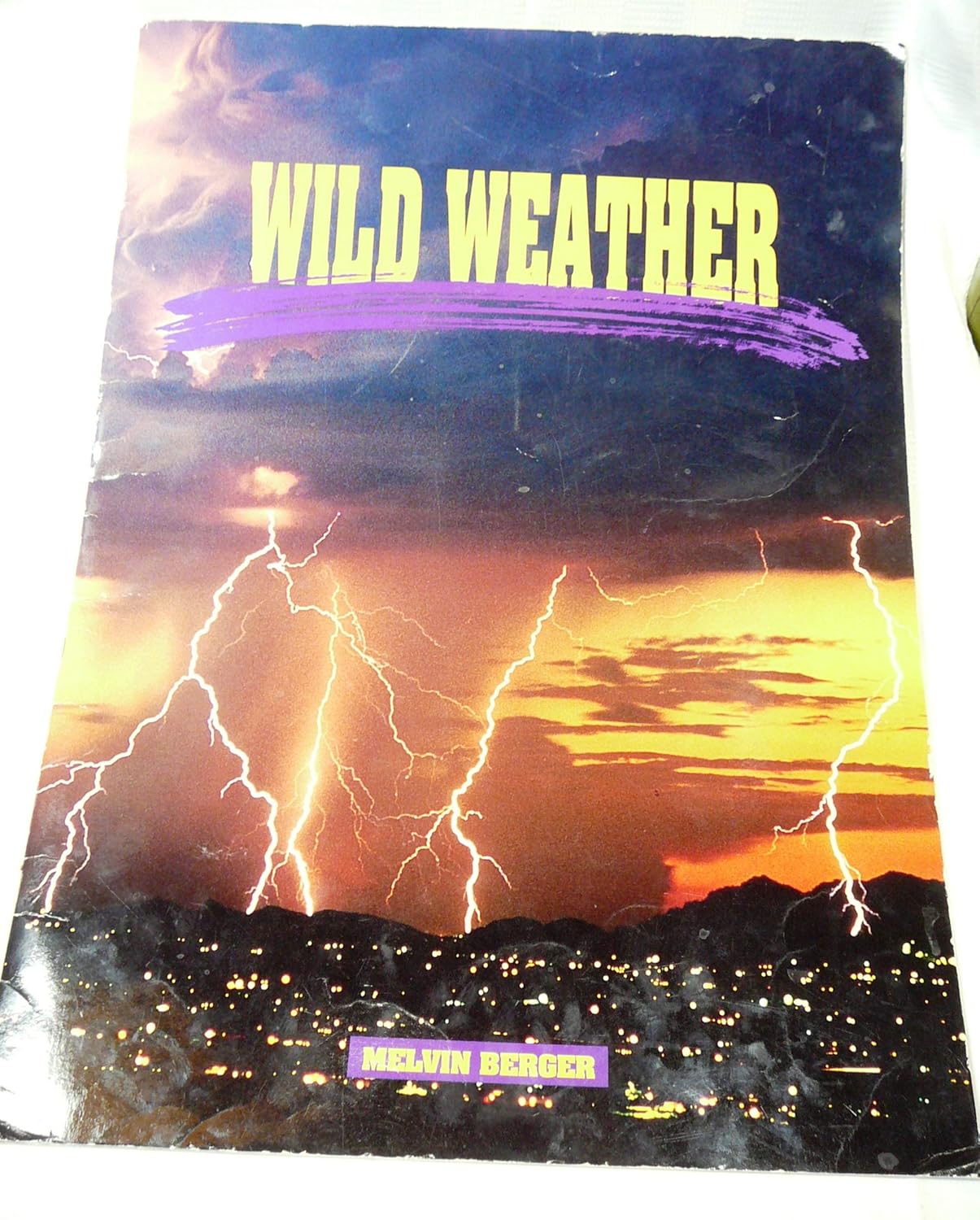 Wild Weather (Ranger Rick Science Spectacular): Melvin A. Berger ...
