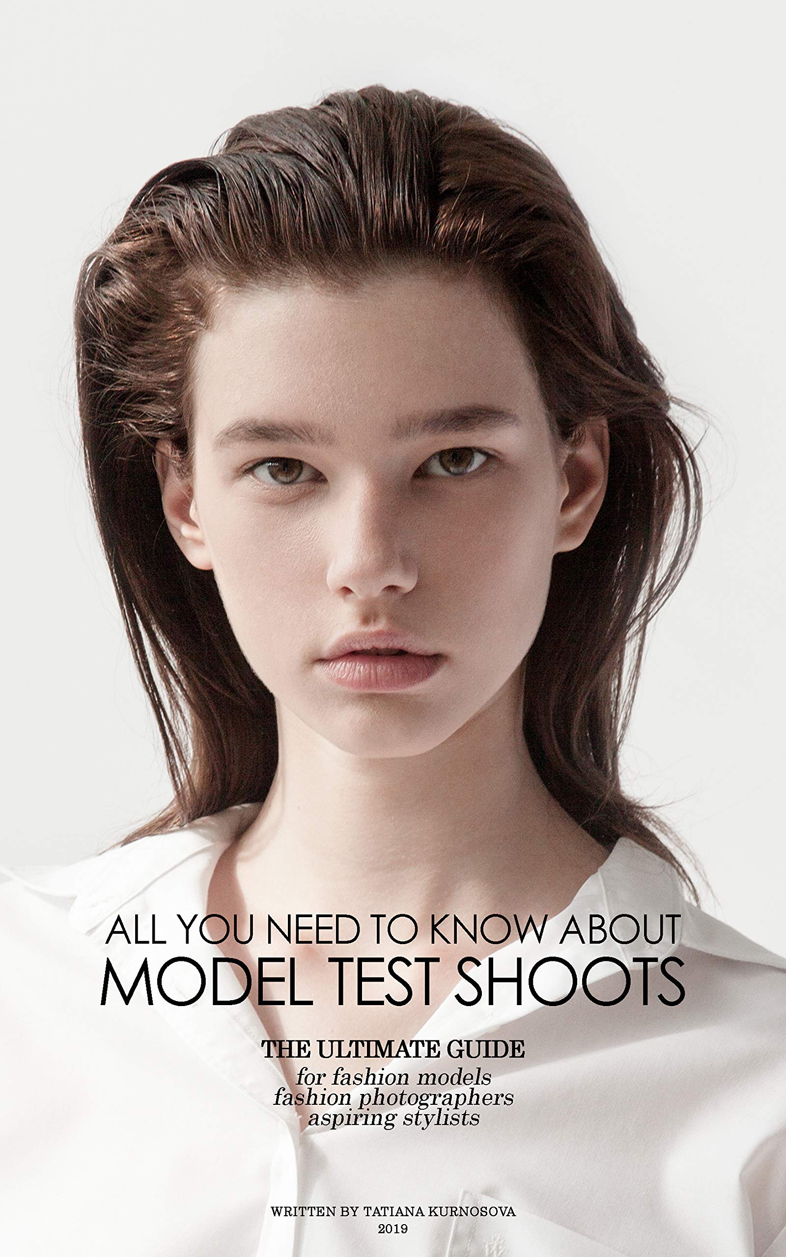 Buy All you need to know about Model Test Shoots: The Ultimate Guide ...