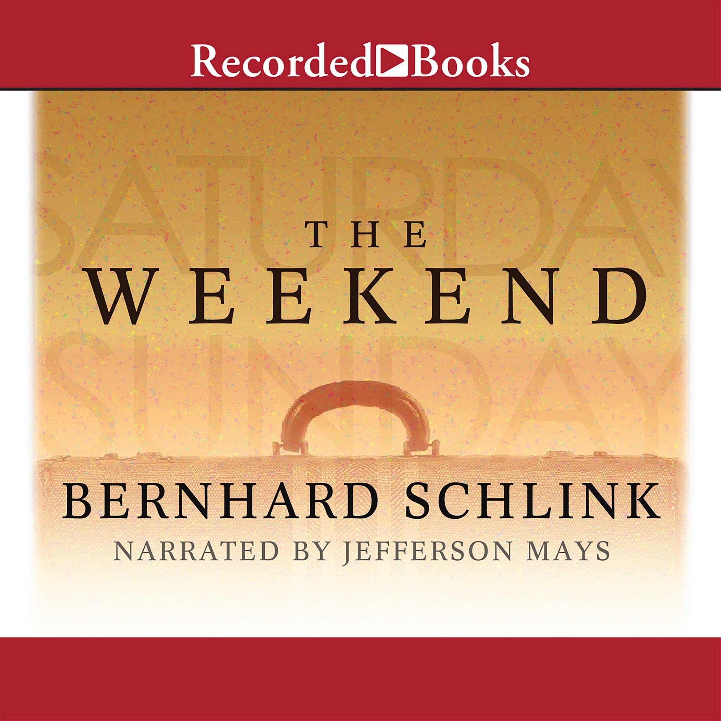 Amazon.com: The Weekend: 9781664505759: Bernard Schlink, Bernhard ...