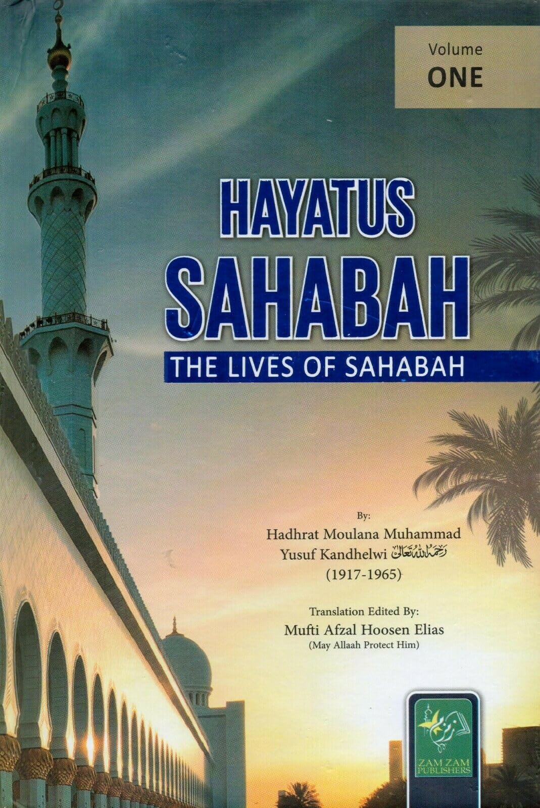 Hayatus Sahabah - The Lives of the Sahaba (3 volumes): Maulana Muhammad ...