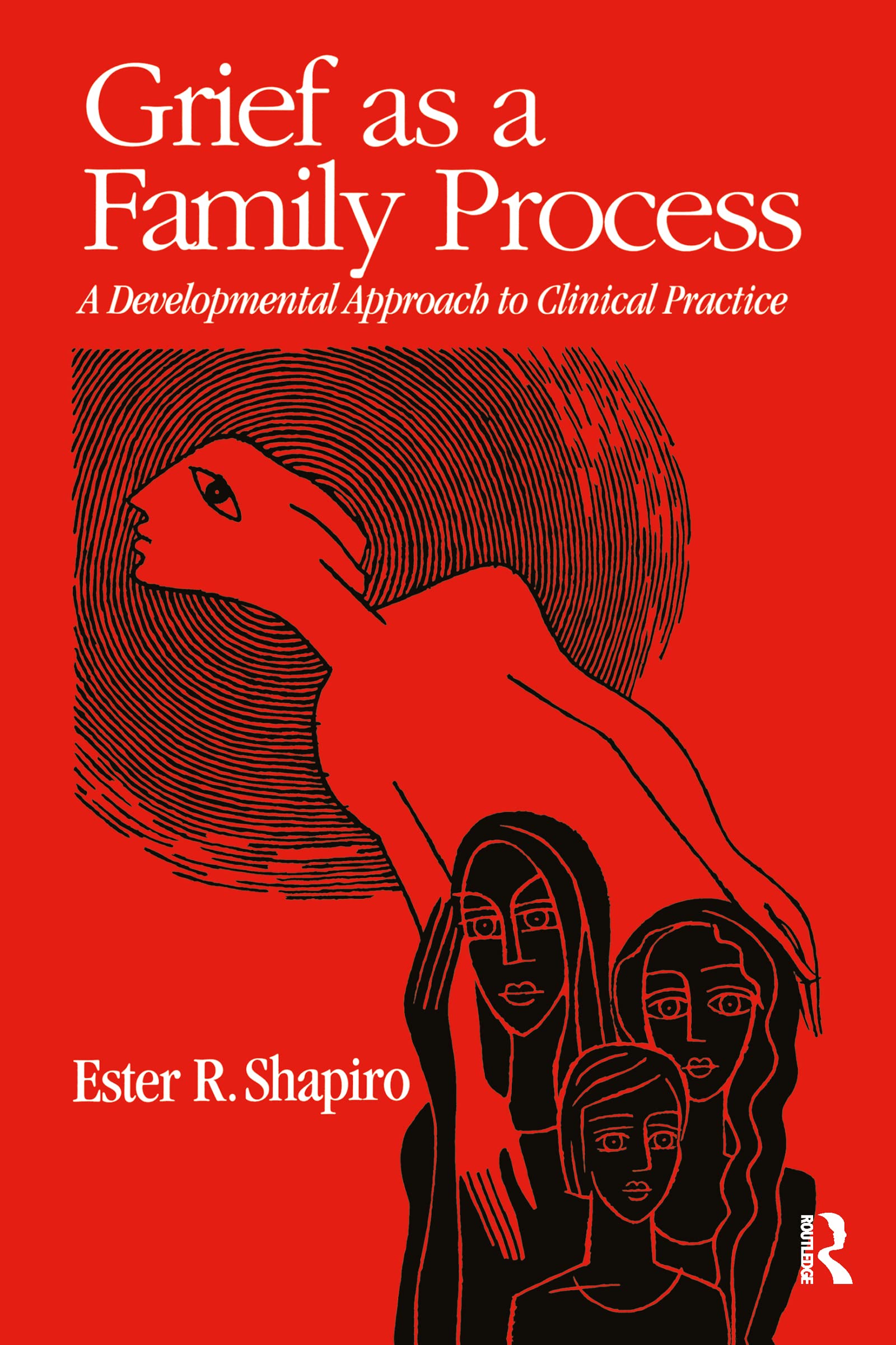 Grief as a Family Process: A Developmental Approach to Clinical ...