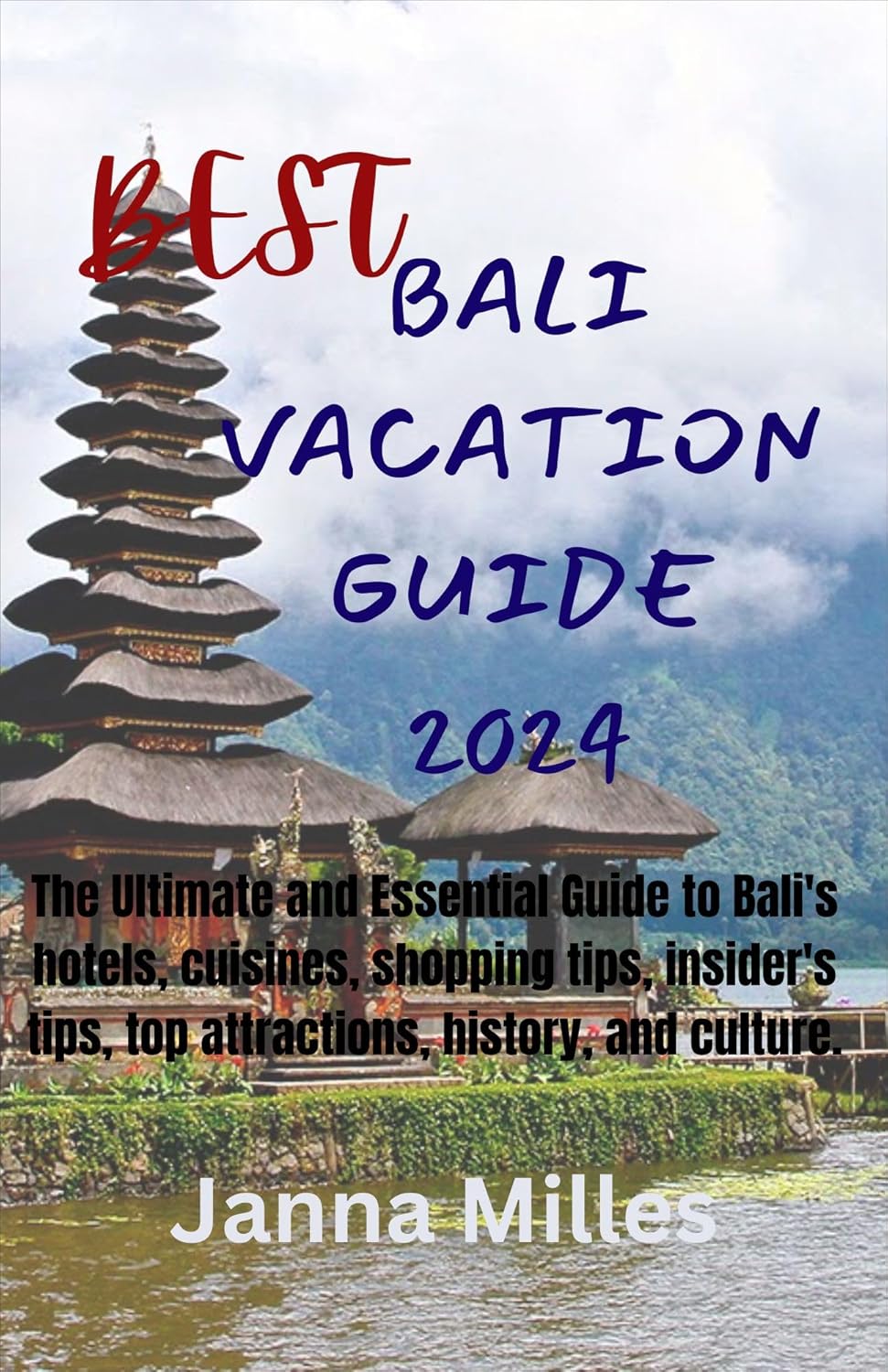 Amazon.com: BEST BALI VACATION GUIDE 2024: The Ultimate and Essential ...