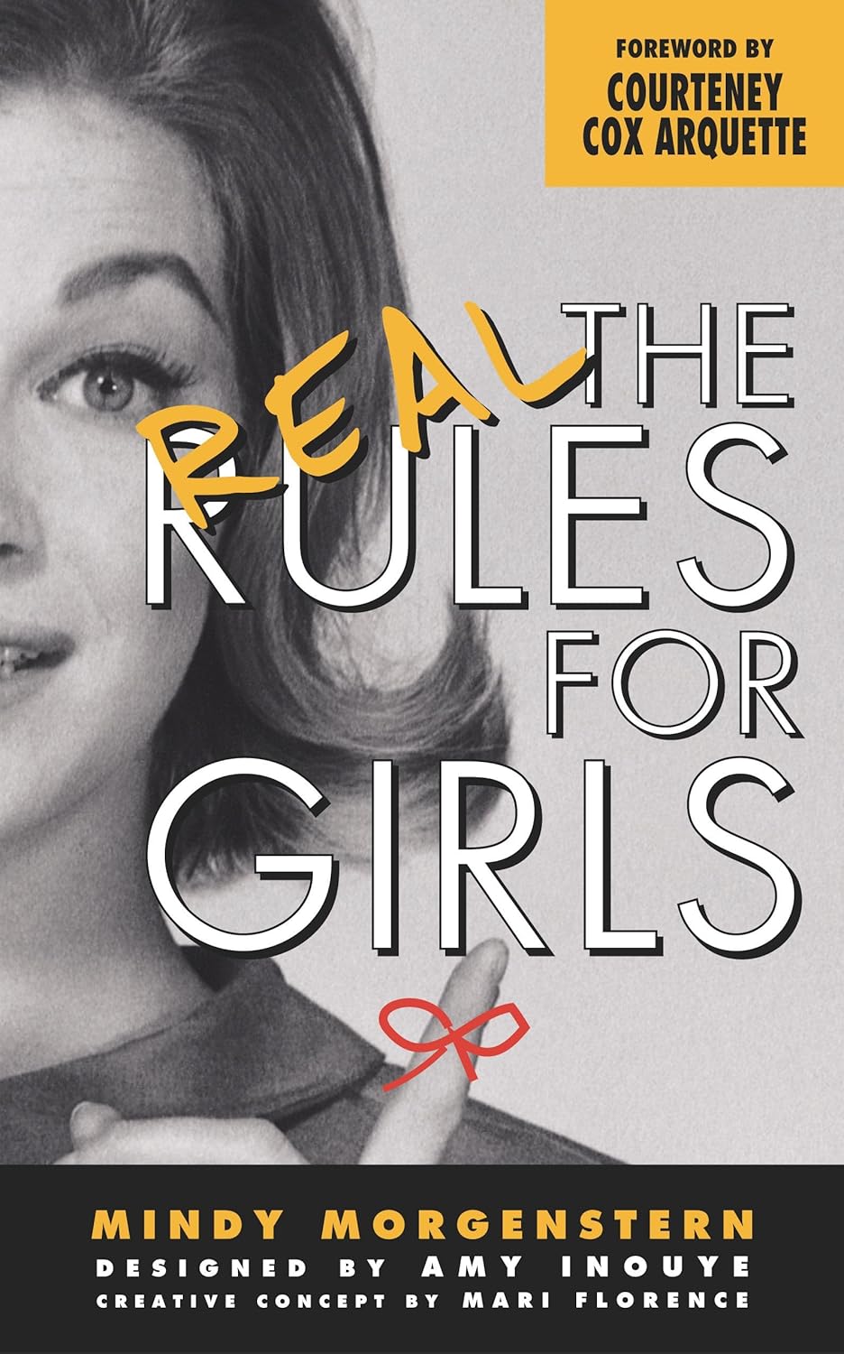 The Real Rules for Girls: Morgenstern, Mindy, Arquette, Courteney Cox ...