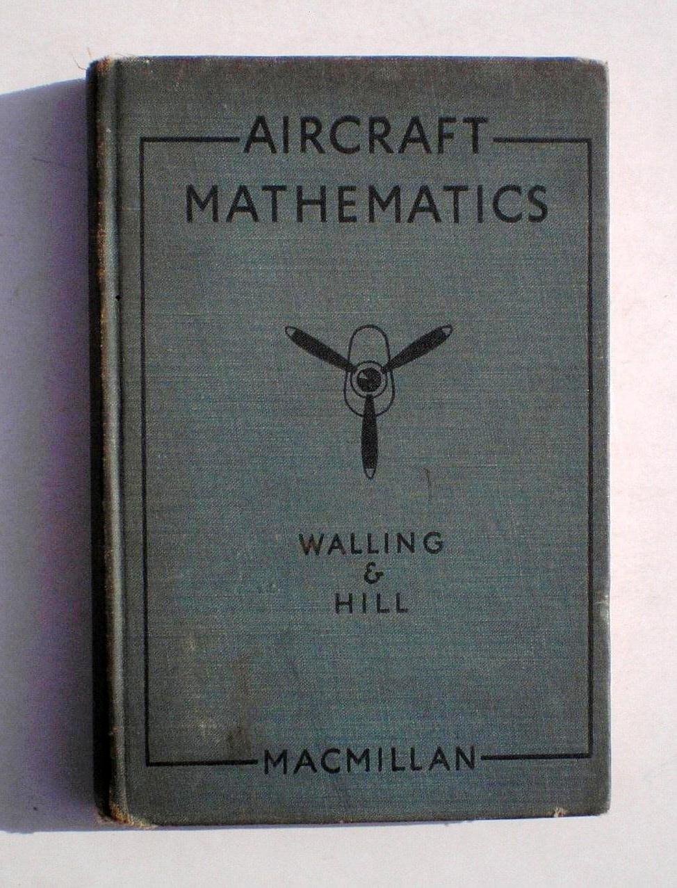 Aircraft Mathematics: S. A. Walling, J. C. Hill: Amazon.com: Books