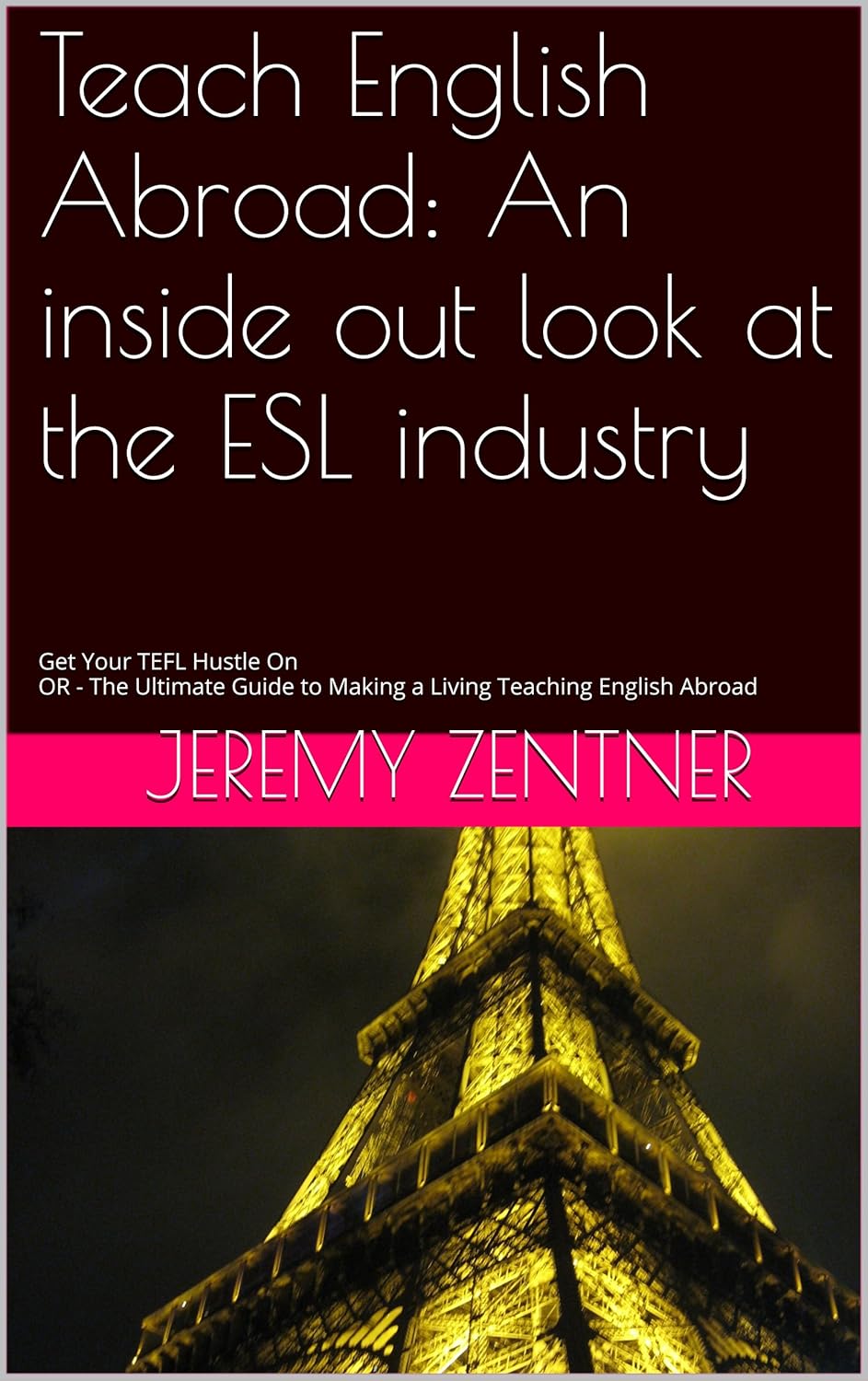 Amazon.com: Teach English Abroad: An inside out look at the ESL ...