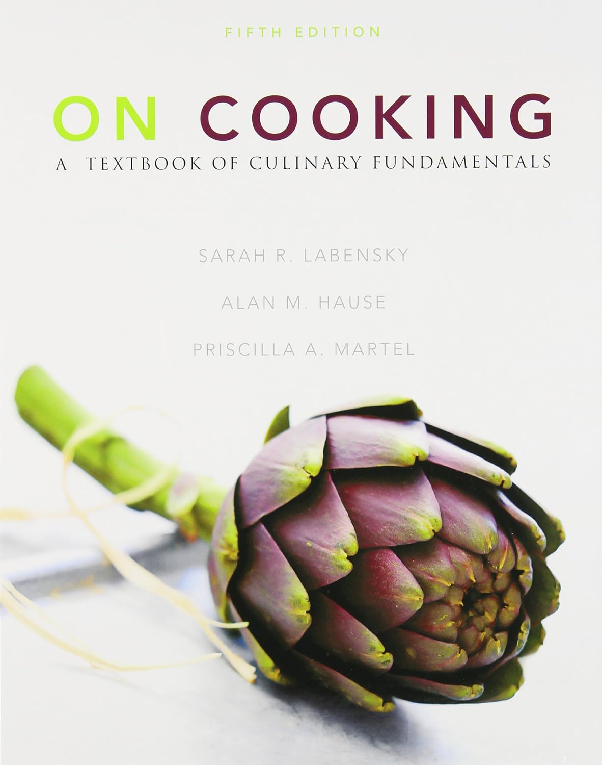 On Cooking: A Textbook of Culinary Fundamentals: Labensky, Sarah R ...