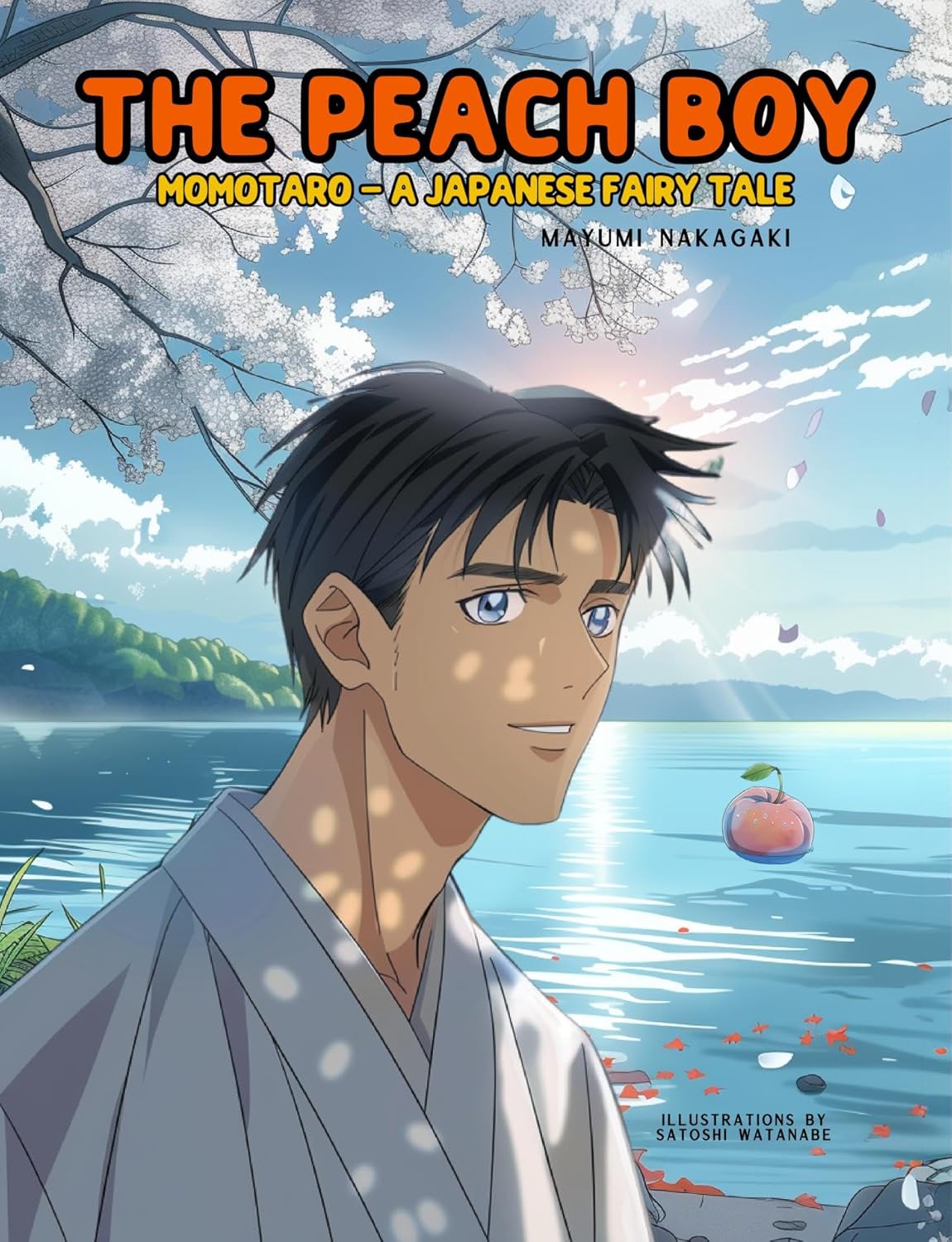 The Peach Boy: Momotaro: A Japanese Fairy Tale (ages 4-8) (Tales for Smart Kids Collection Book ...