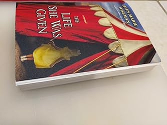 The Life She Was Given: A Moving and Emotional Saga of Family and ...