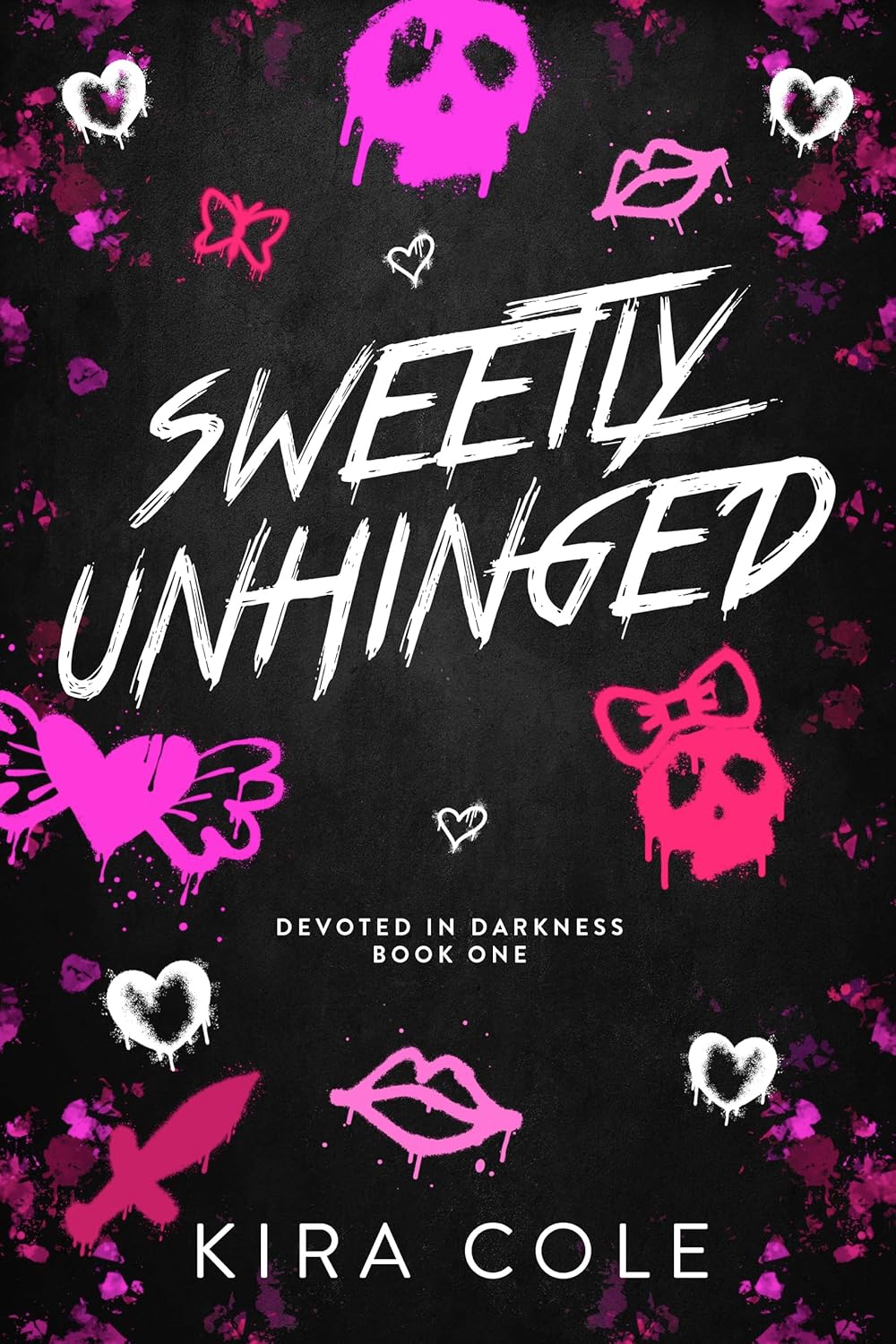 Sweetly Unhinged: A Dark Rom-Com (Devoted In Darkness Book 1) eBook ...