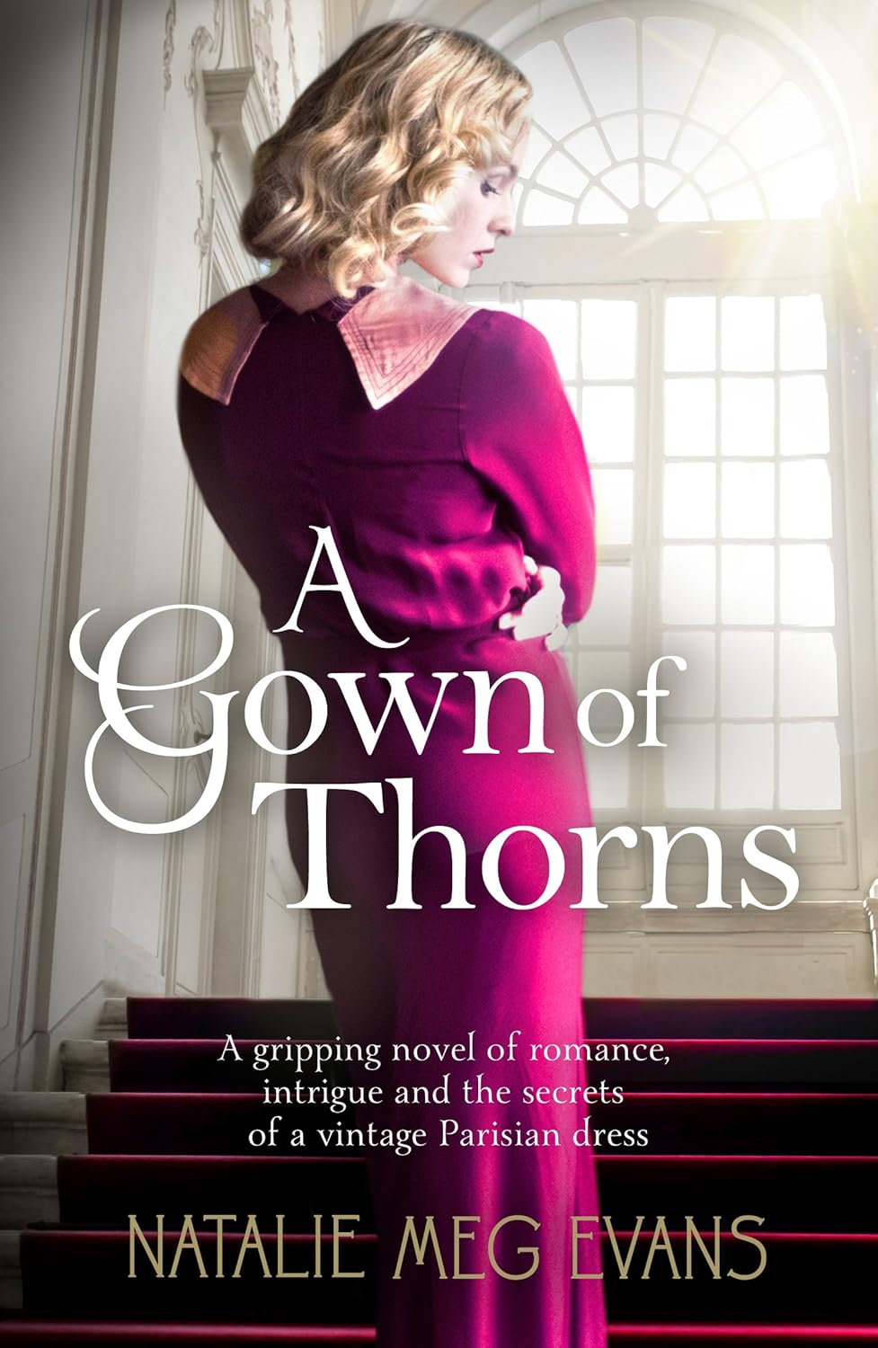 A Gown of Thorns: A gripping novel of romance, intrigue and the secrets ...