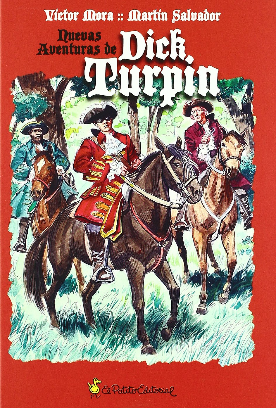 Dick Turpin : Martín Salvador, Santiago, Mora, Víctor: Amazon.de: Bücher
