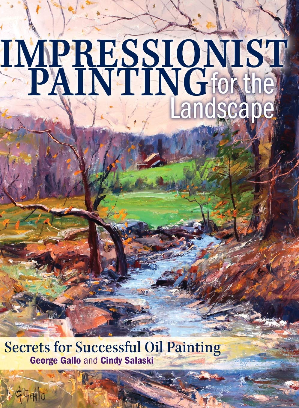Impressionist Painting for the Landscape: Secrets for Successful Oil ...