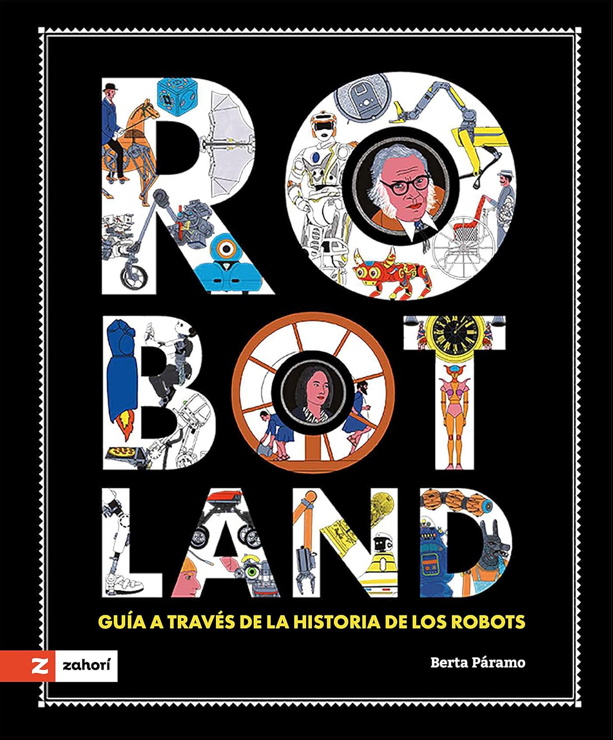 Robotland: Guía a través de la historia de los robots (Spanish Edition ...