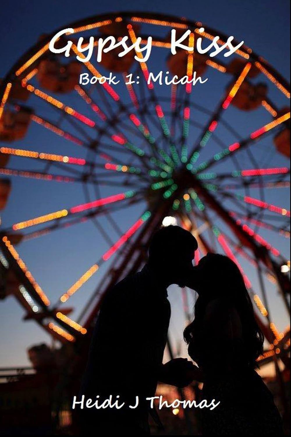 Gypsy Kiss: Book 1: Micah (The Gypsy Kiss Series) - Kindle edition by ...