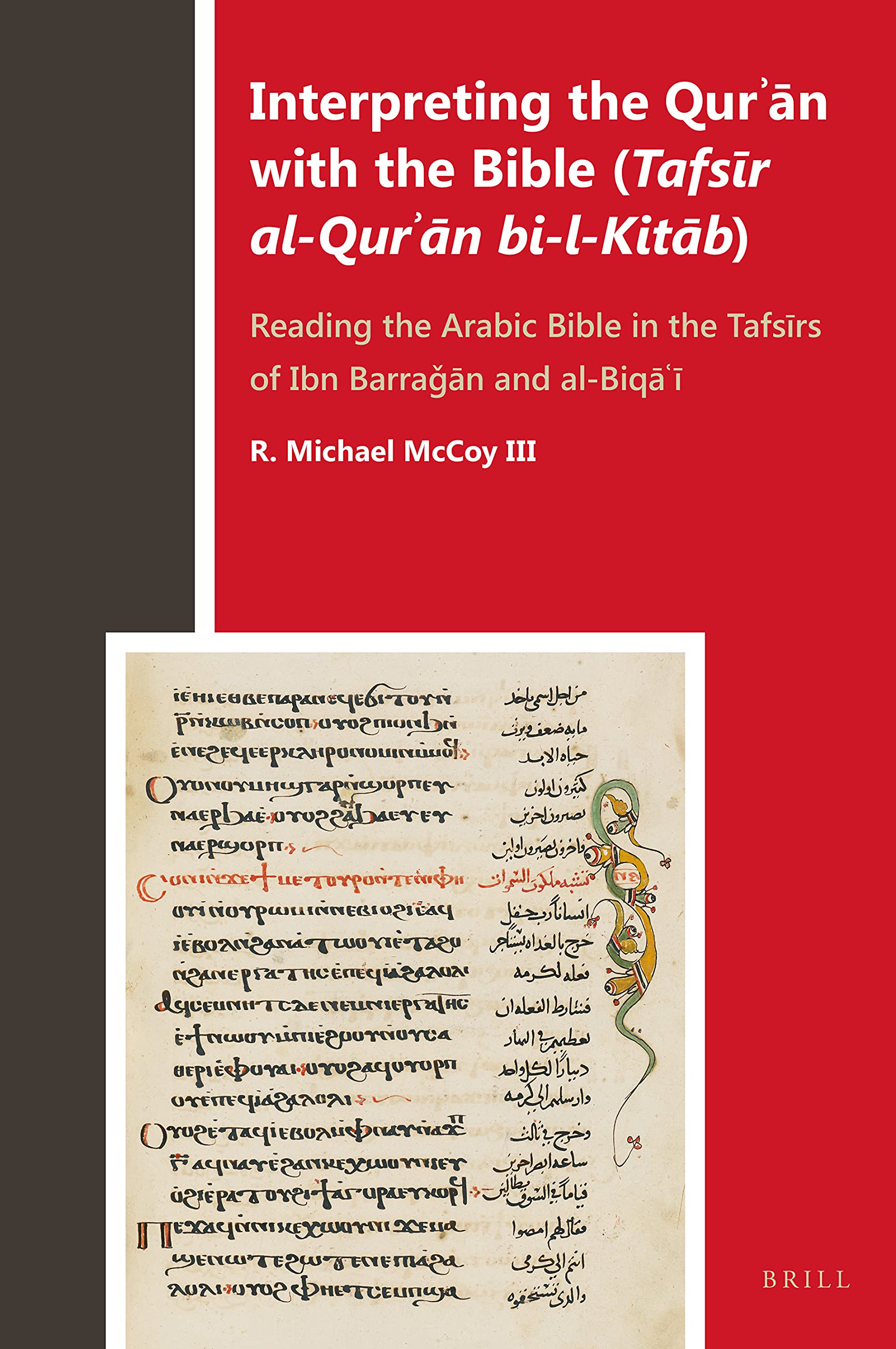 Buy Interpreting the Qur'an With the Bible: Reading the Arabic Bible in ...