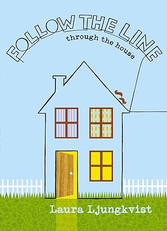 Amazon.com: Follow the Line through the House: 9780670062256: Laura ...